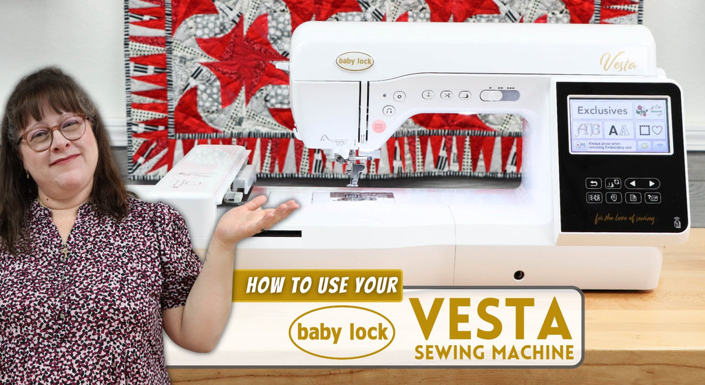 How To Use The BabyLock Vesta BLMVE Sewing & Embroidery Machine! – The ...