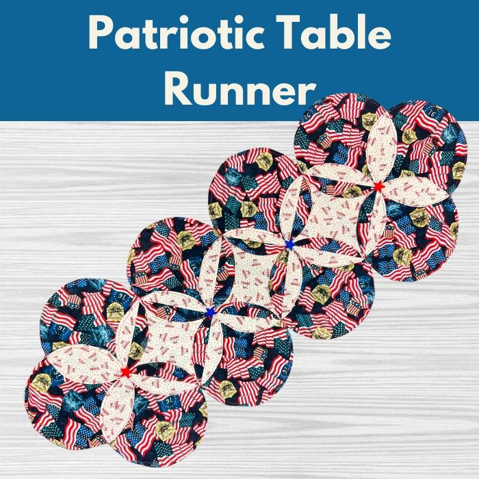 Patriotic Table Runner** Mon 07/27 & 08/03 9:30am-12:30pm – The Sewing ...